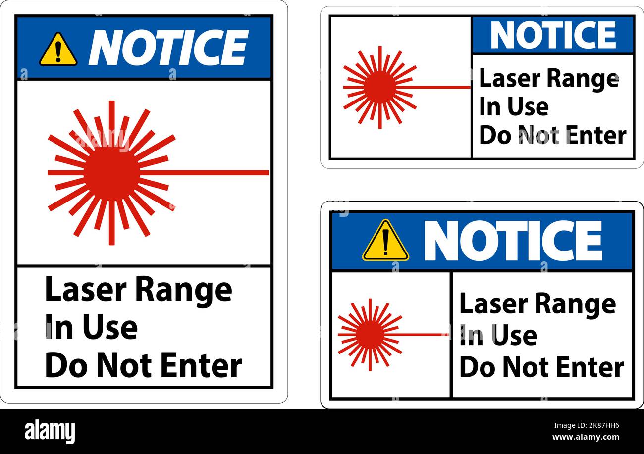 Notice Laser Range In Use Do Not Enter Sign Stock Vector Image & Art ...