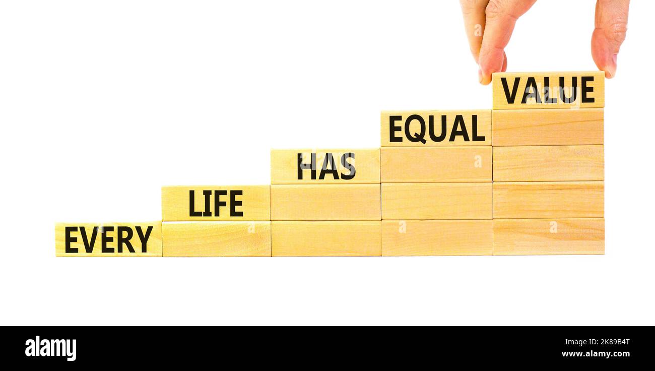 Every life has equal value symbol. Concept words Every life has equal ...