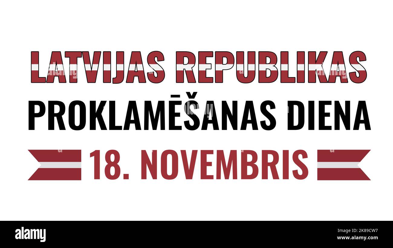 Proclamation Day of the Republic of Latvia typography poster in Latvian ...
