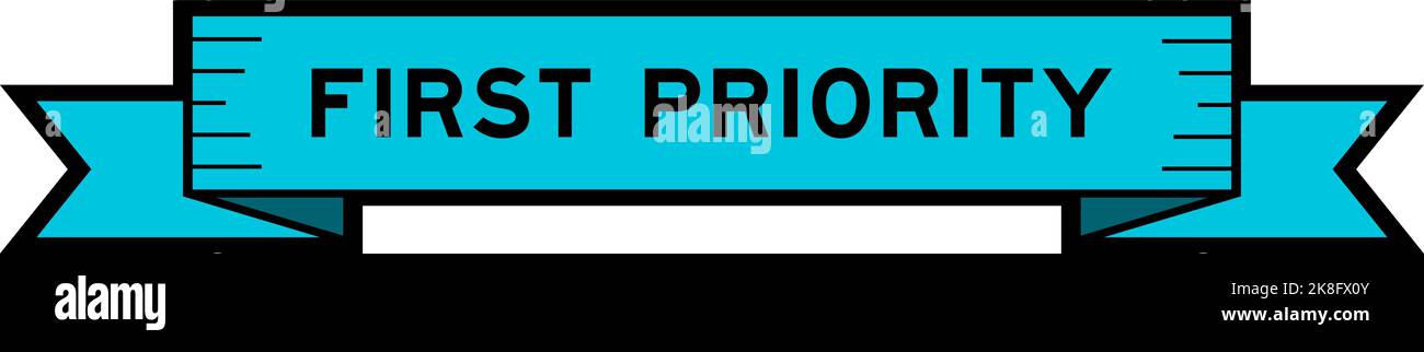 Ribbon label banner with word first priority in blue color on white ...