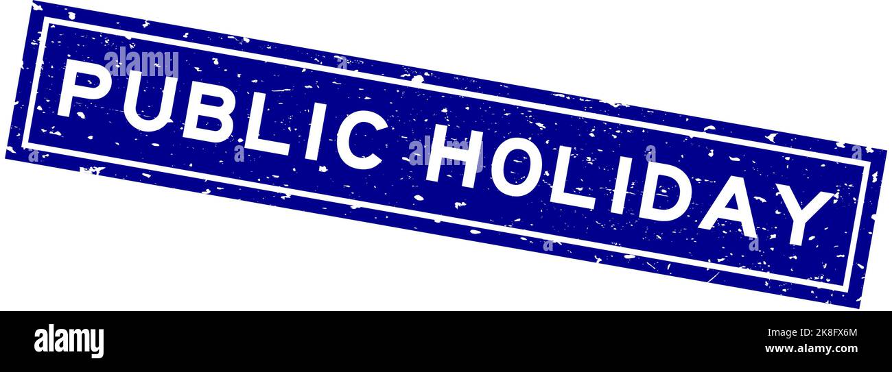 Grunge blue public holiday word square rubber seal stamp on white ...