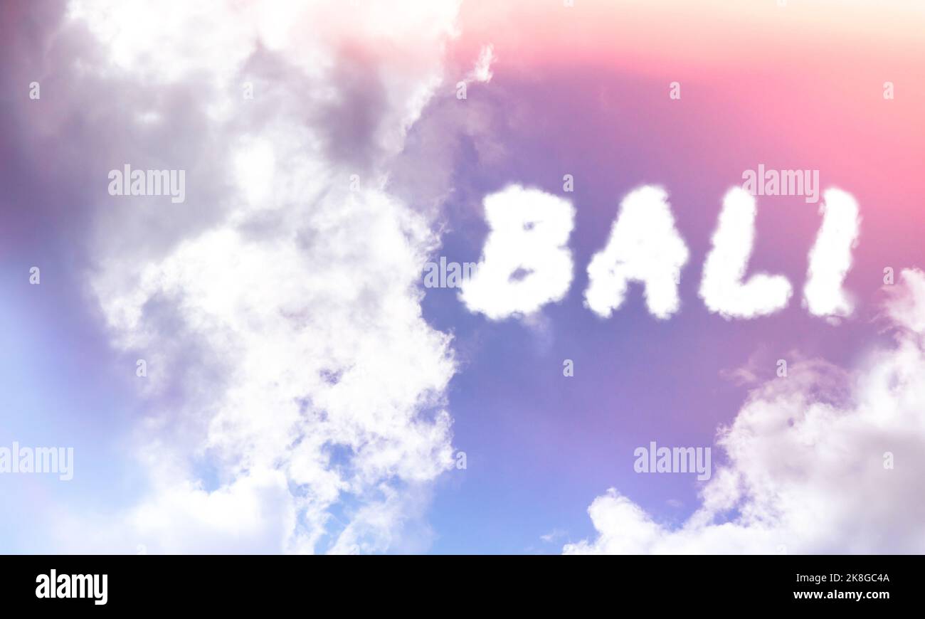 Bali inscription in sky. Journey to Bali, cloud letters in sky Stock ...