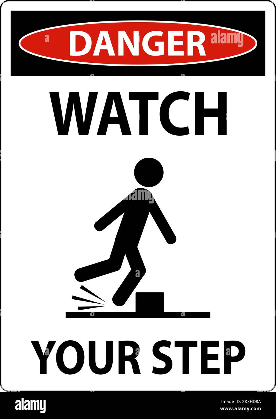 Danger Watch Your Step Sign On White Background Stock Vector Image ...