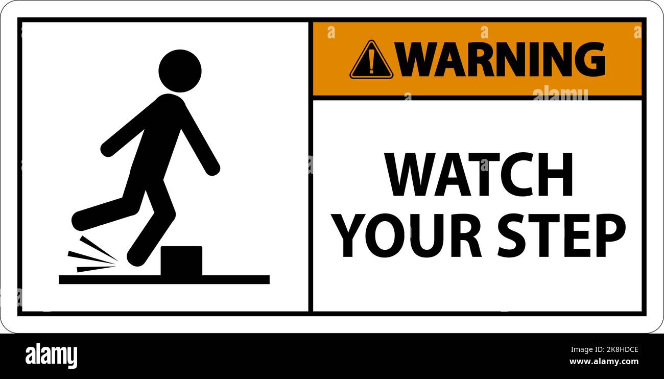Warning Watch Your Step Sign On White Background Stock Vector Image ...