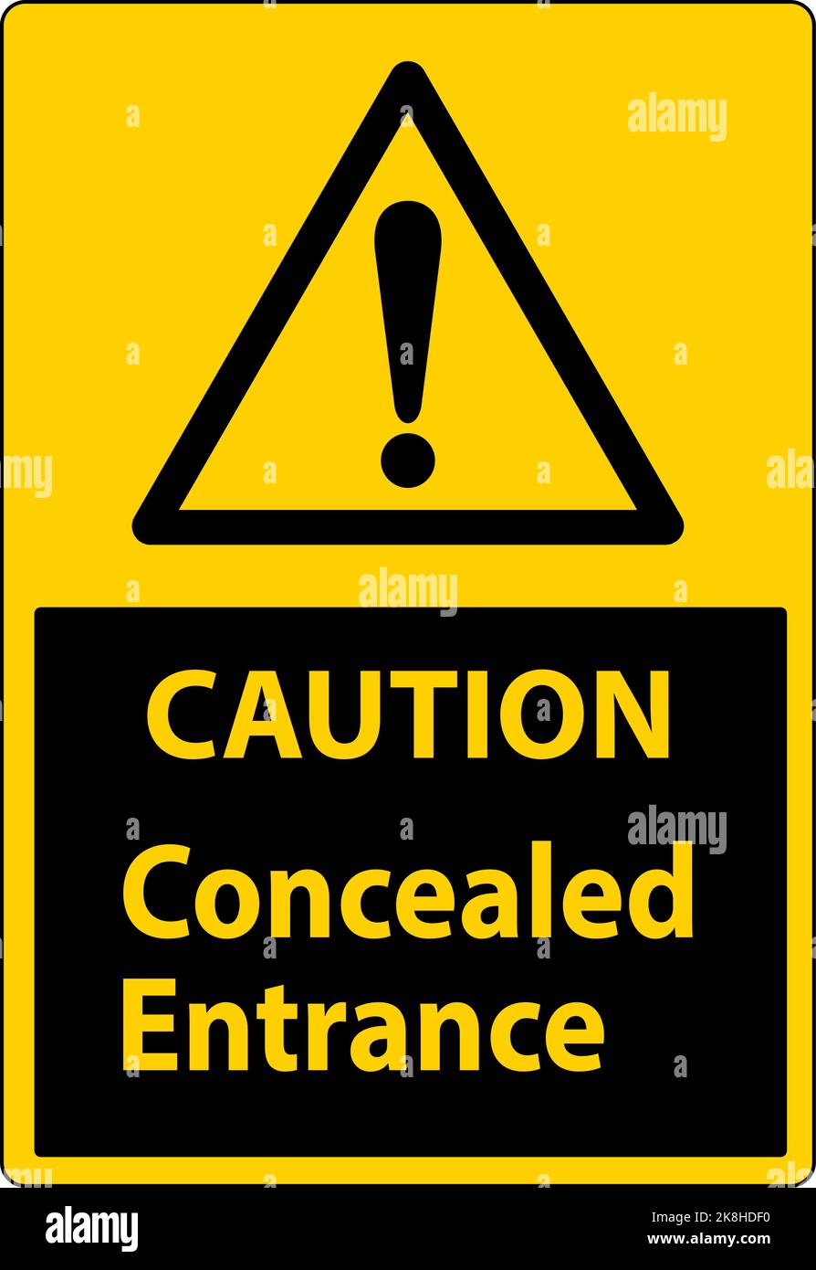 Caution Label Concealed Entrance Sign On White Background Stock Vector ...