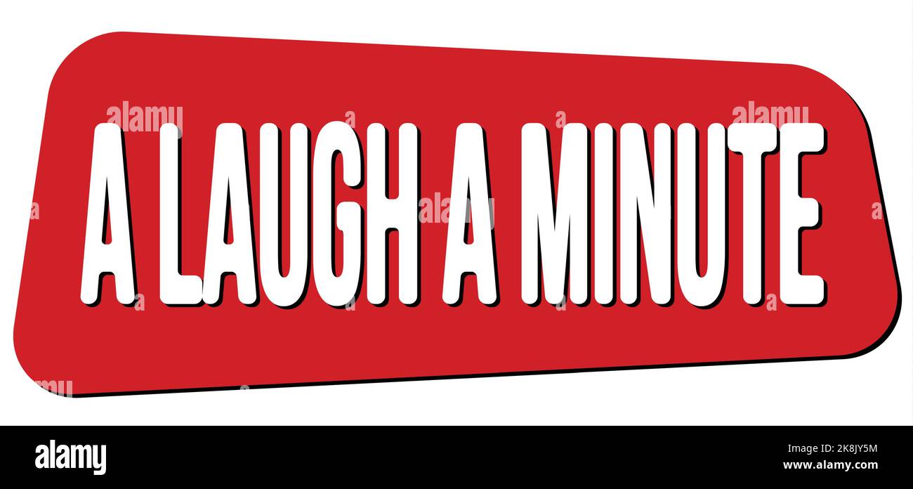 A LAUGH A MINUTE text written on red trapeze stamp sign Stock Photo - Alamy