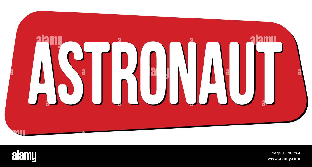 ASTRONAUT text written on red trapeze stamp sign Stock Photo - Alamy