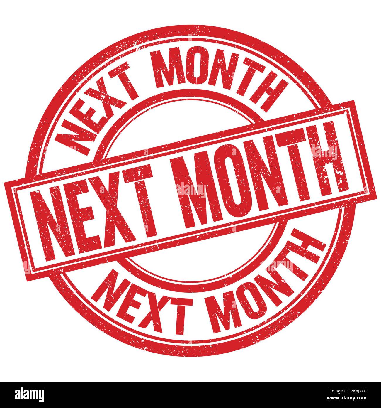 NEXT MONTH text written word on red round stamp sign Stock Photo - Alamy