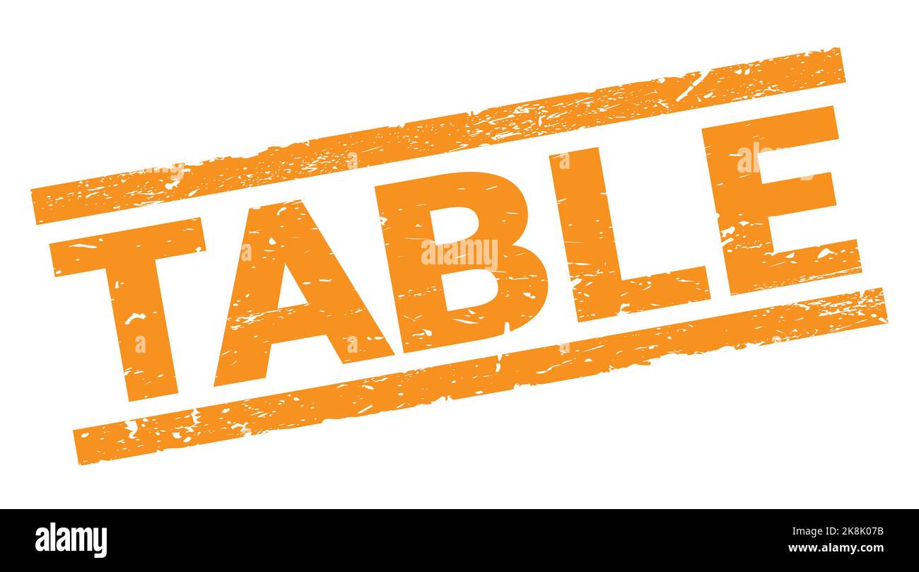 TABLE text written on orange rectangle stamp sign Stock Photo - Alamy