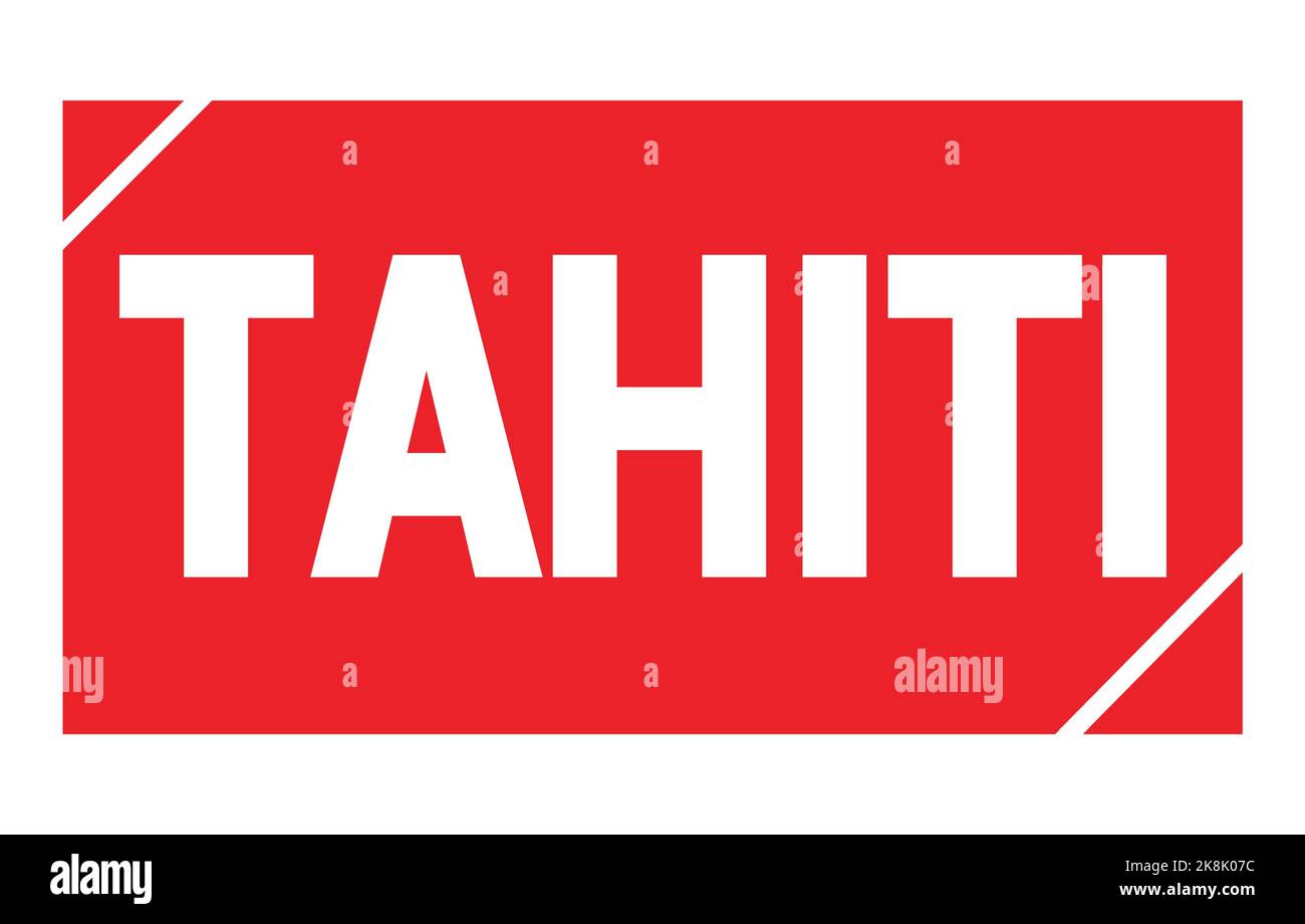 TAHITI text written on red rectangle stamp sign Stock Photo - Alamy