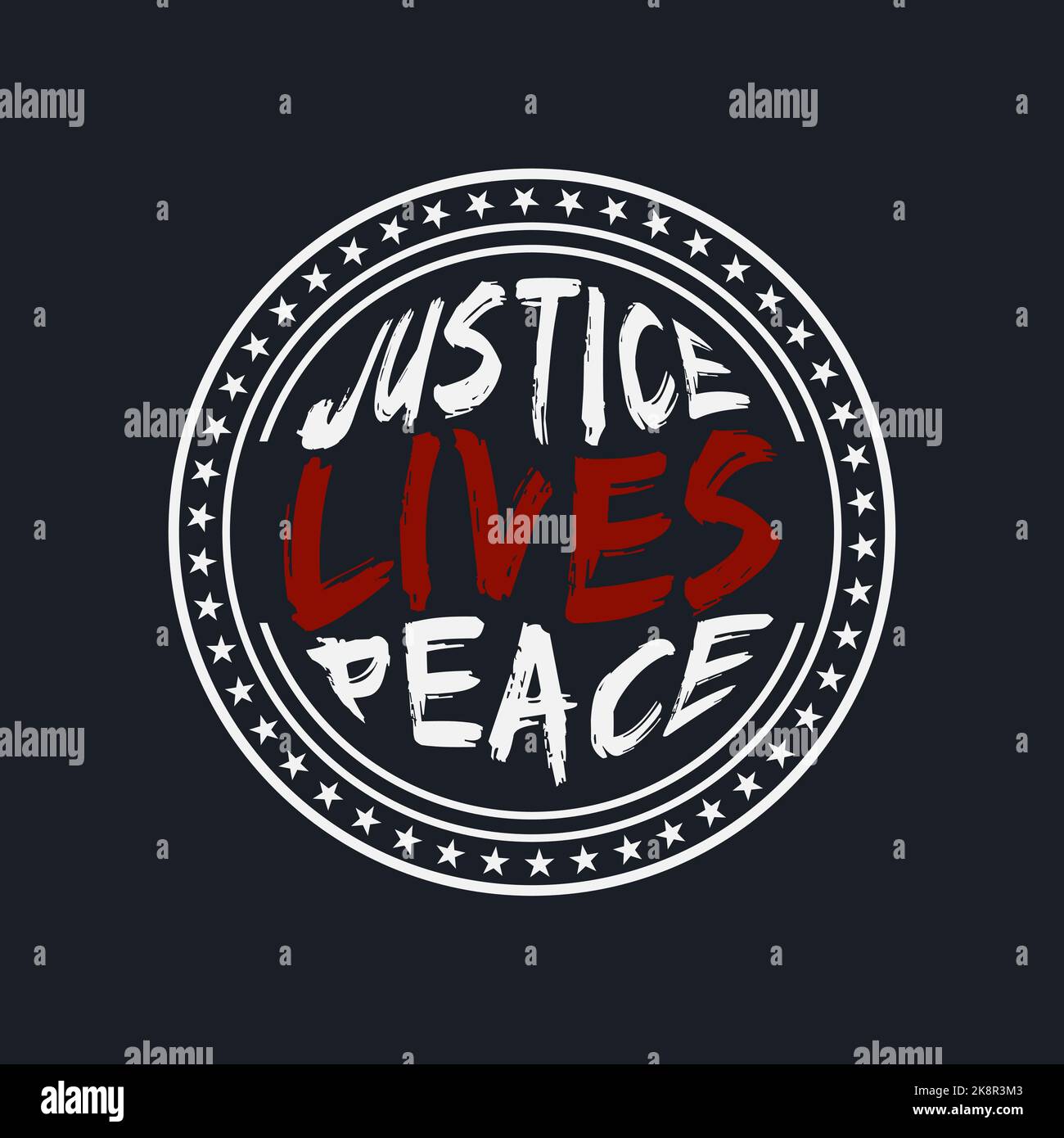 JUSTICE LIVES PEACE, lettering typography in badge style design artwork ...