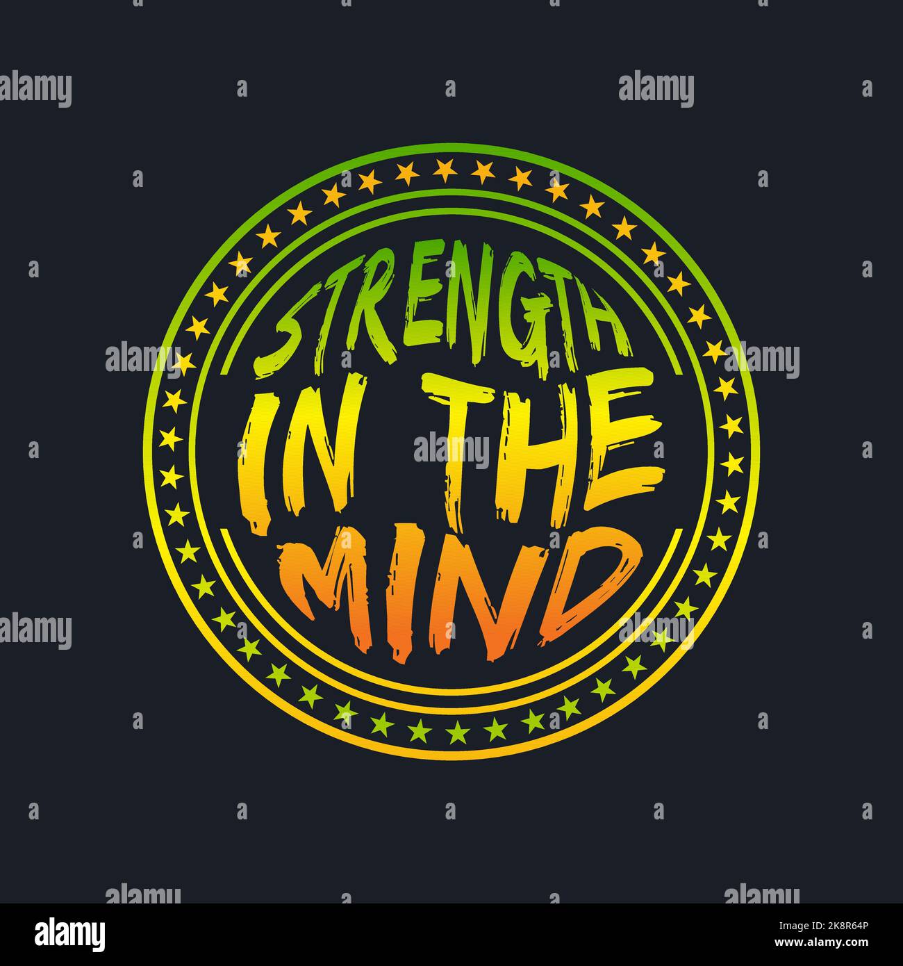 STRENGTH IN THE MIND, lettering typography in badge style design ...
