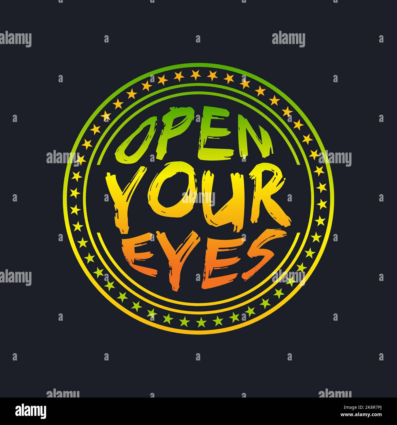 Open Your Eyes Lettering Typography In Badge Style Design Artwork Editable Resizable Eps 10