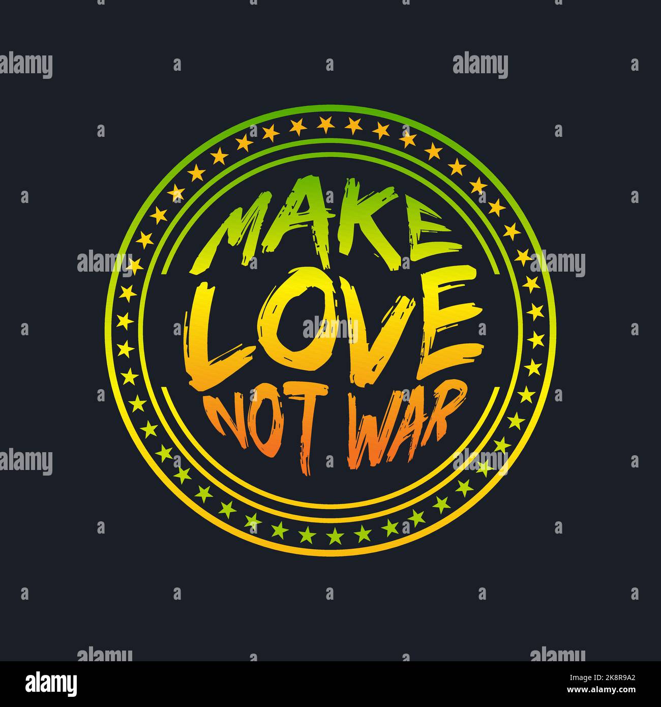 Make Love Not War Lettering Typography In Badge Style Design Artwork Editable Resizable Eps