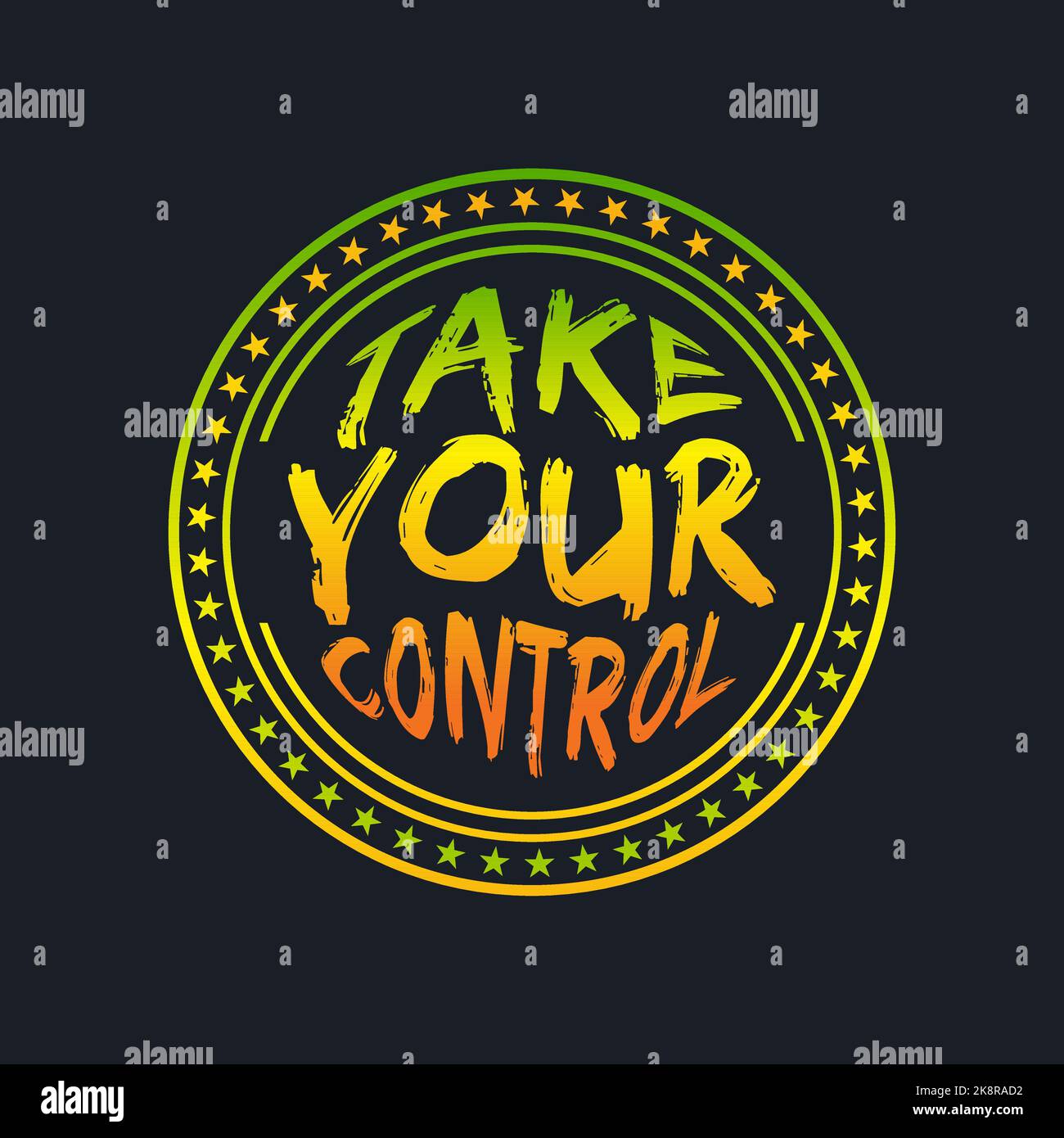 TAKE YOUR CONTROL, lettering typography in badge style design artwork ...