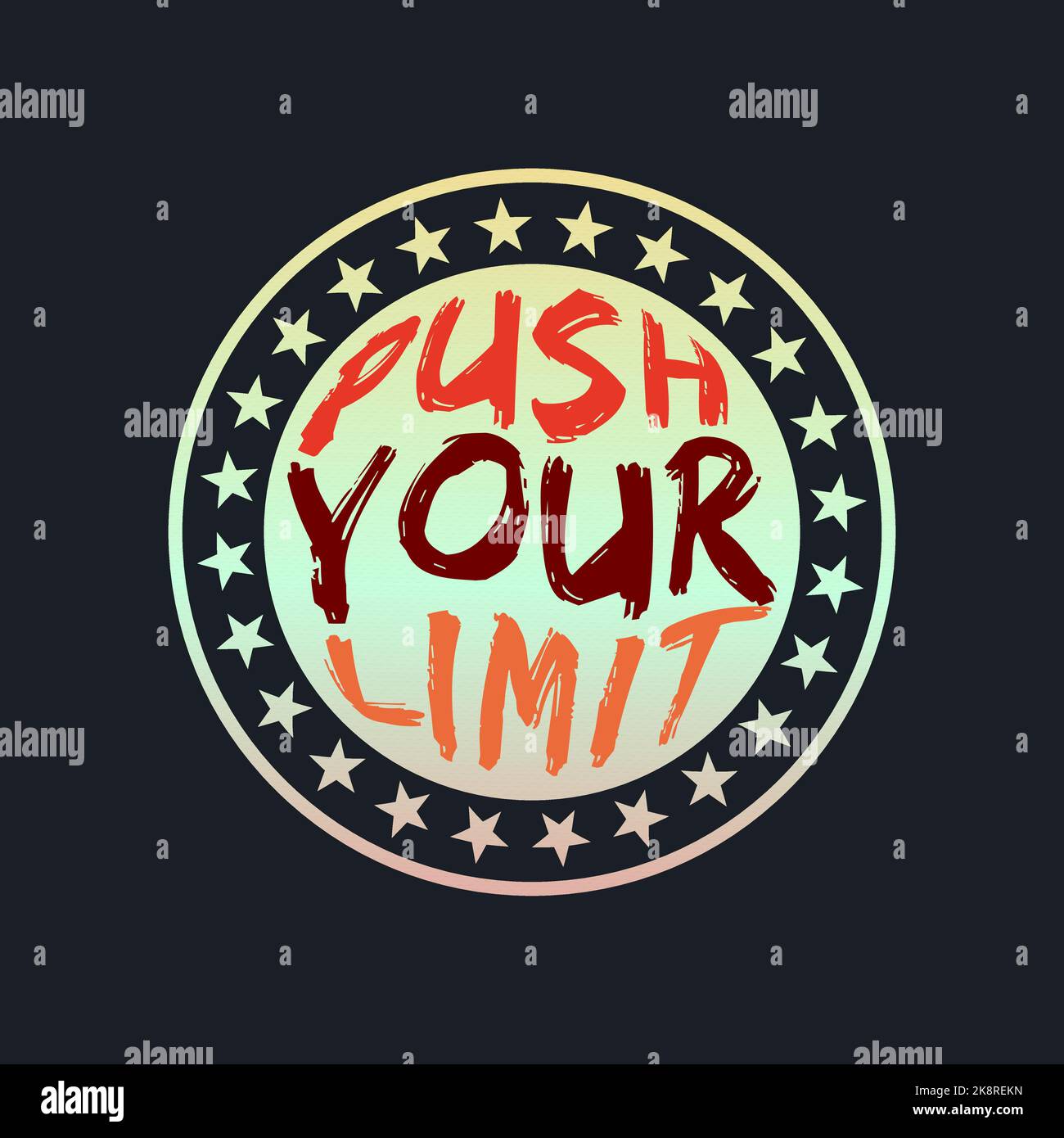 PUSH YOUR LIMIT, lettering typography in badge style design artwork ...