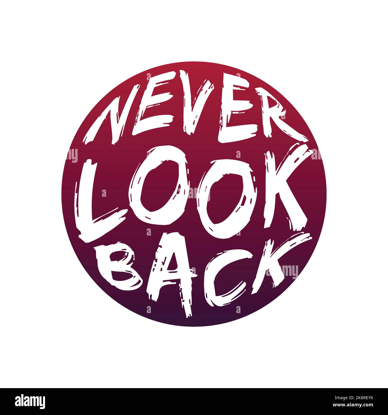 NEVER LOOK BACK, lettering typography design artwork. Editable ...