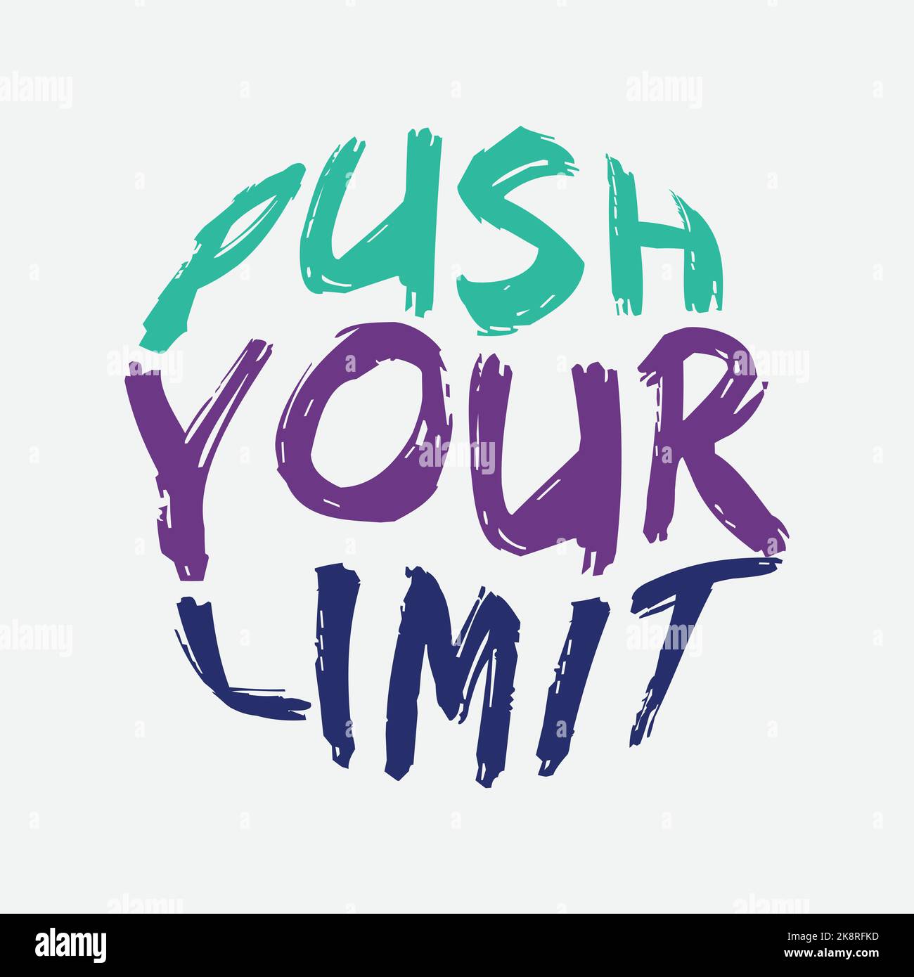 PUSH YOUR LIMIT, lettering typography design artwork. Editable ...