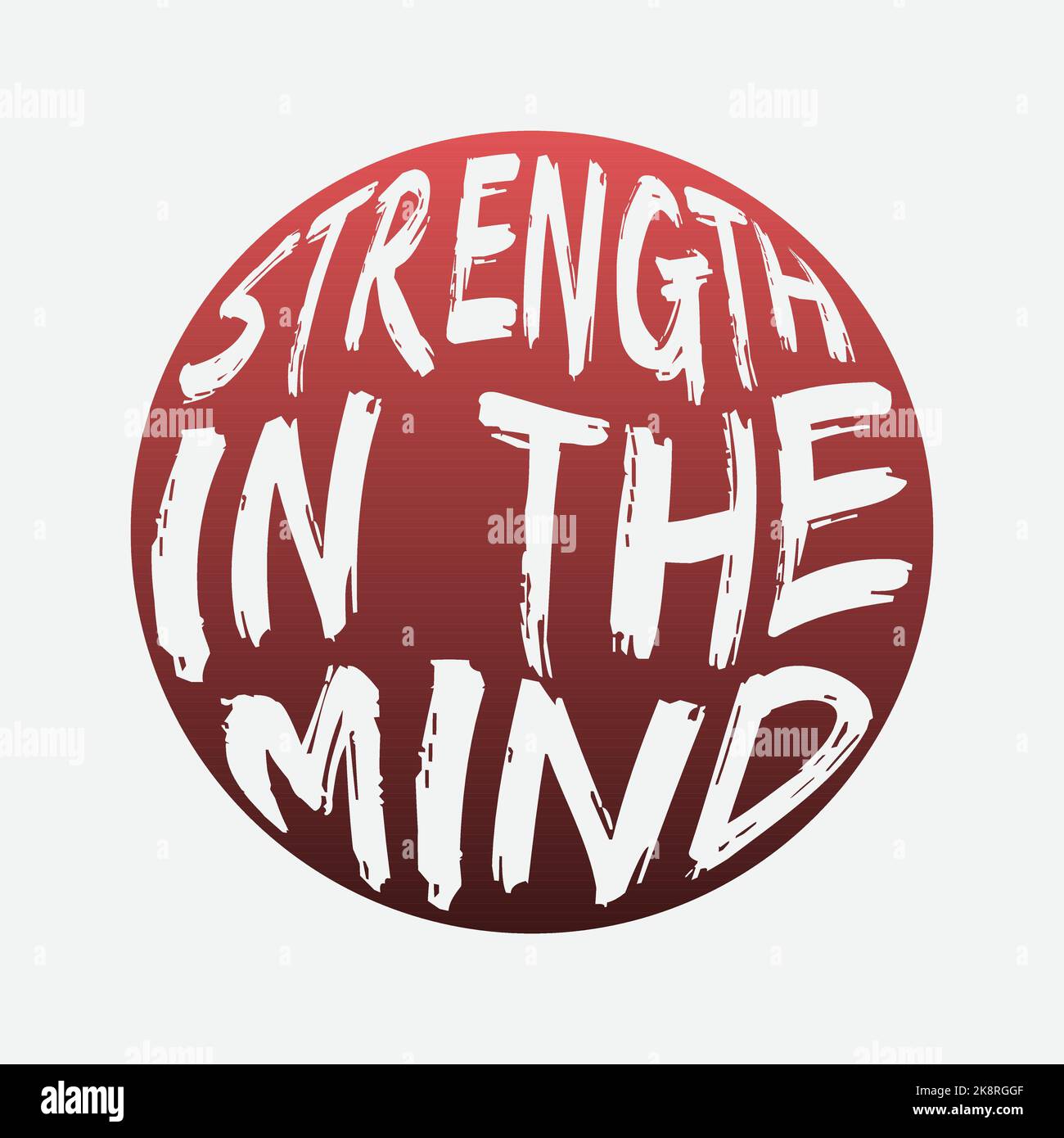 STRENGTH IN THE MIND, lettering typography design artwork. Editable ...