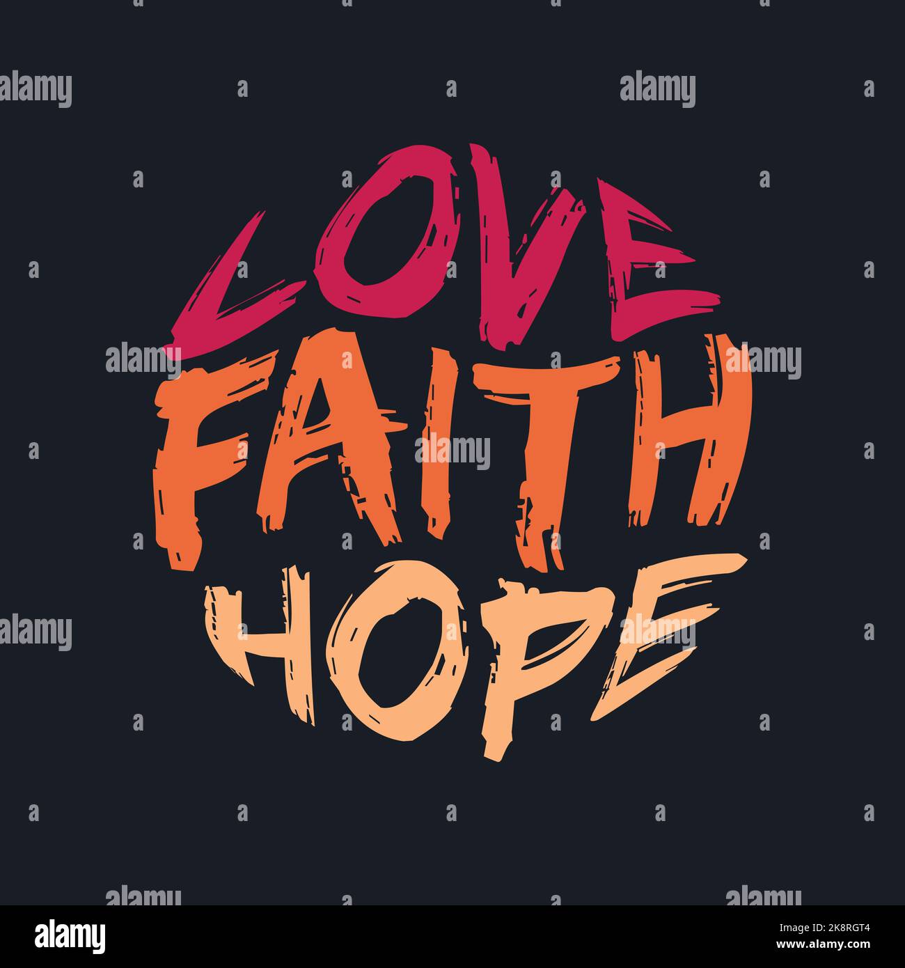 LOVE FAITH HOPE, lettering typography design artwork. Editable ...