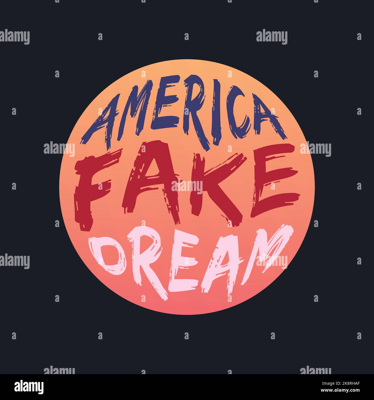 AMERICA FAKE DREAM, lettering typography design artwork. Editable ...