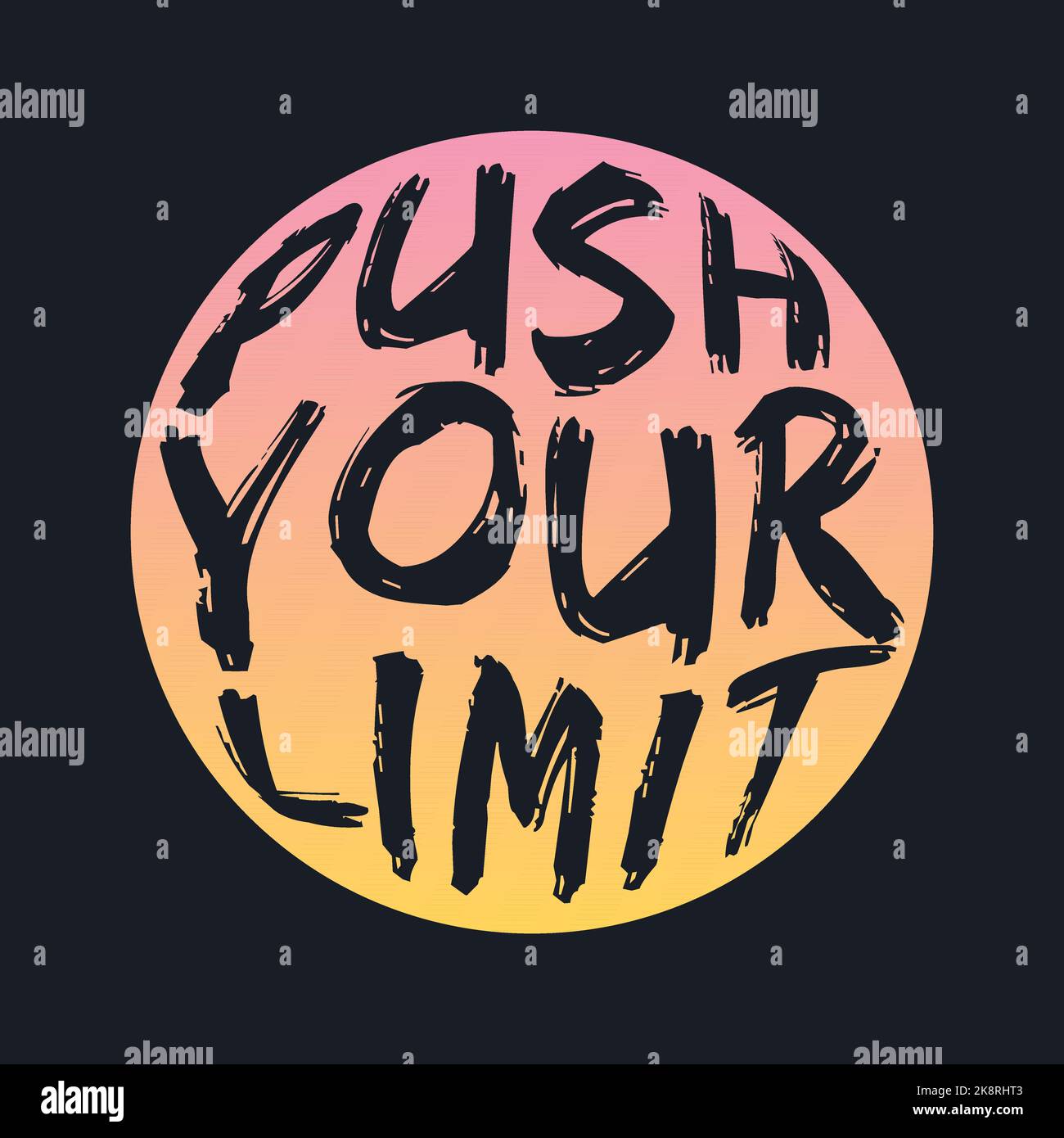 PUSH YOUR LIMIT, lettering typography design artwork. Editable, resizable, EPS 10, vector ...