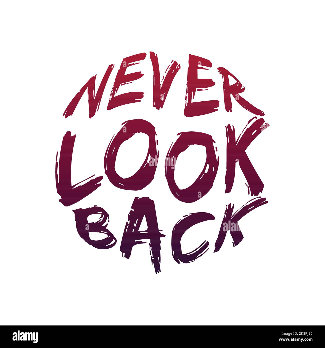 NEVER LOOK BACK, lettering typography design artwork. Editable ...
