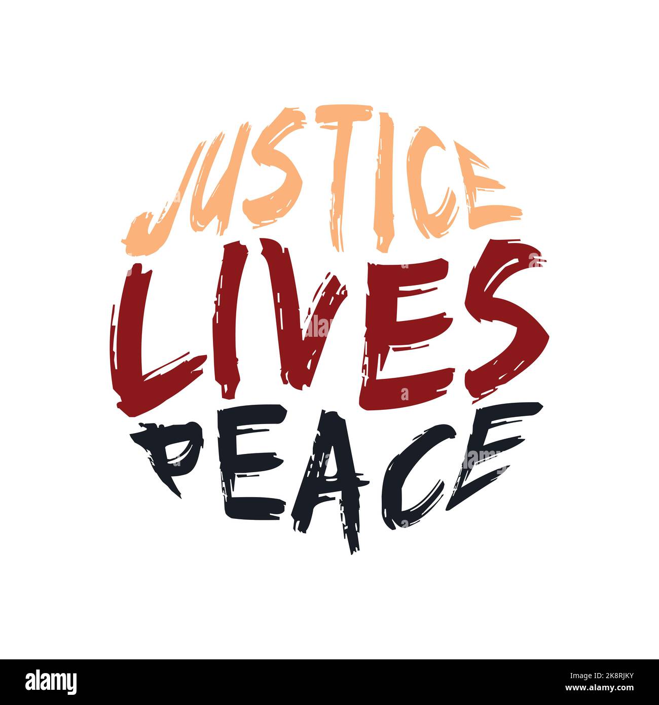 JUSTICE LIVES PEACE, lettering typography design artwork. Editable ...