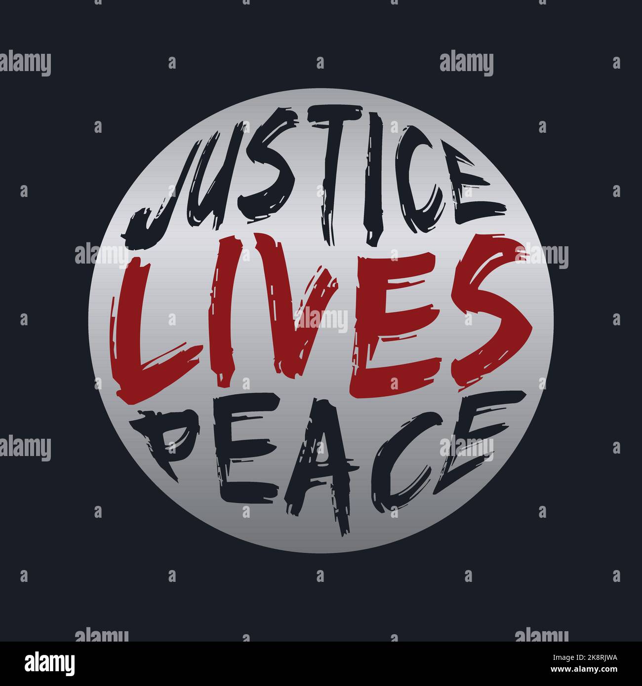 JUSTICE LIVES PEACE, lettering typography design artwork. Editable ...