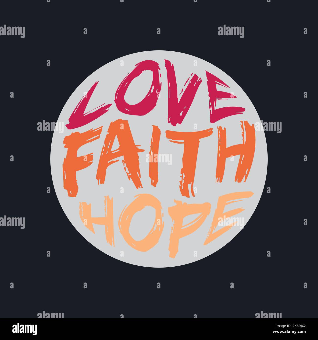 LOVE FAITH HOPE, lettering typography design artwork. Editable ...