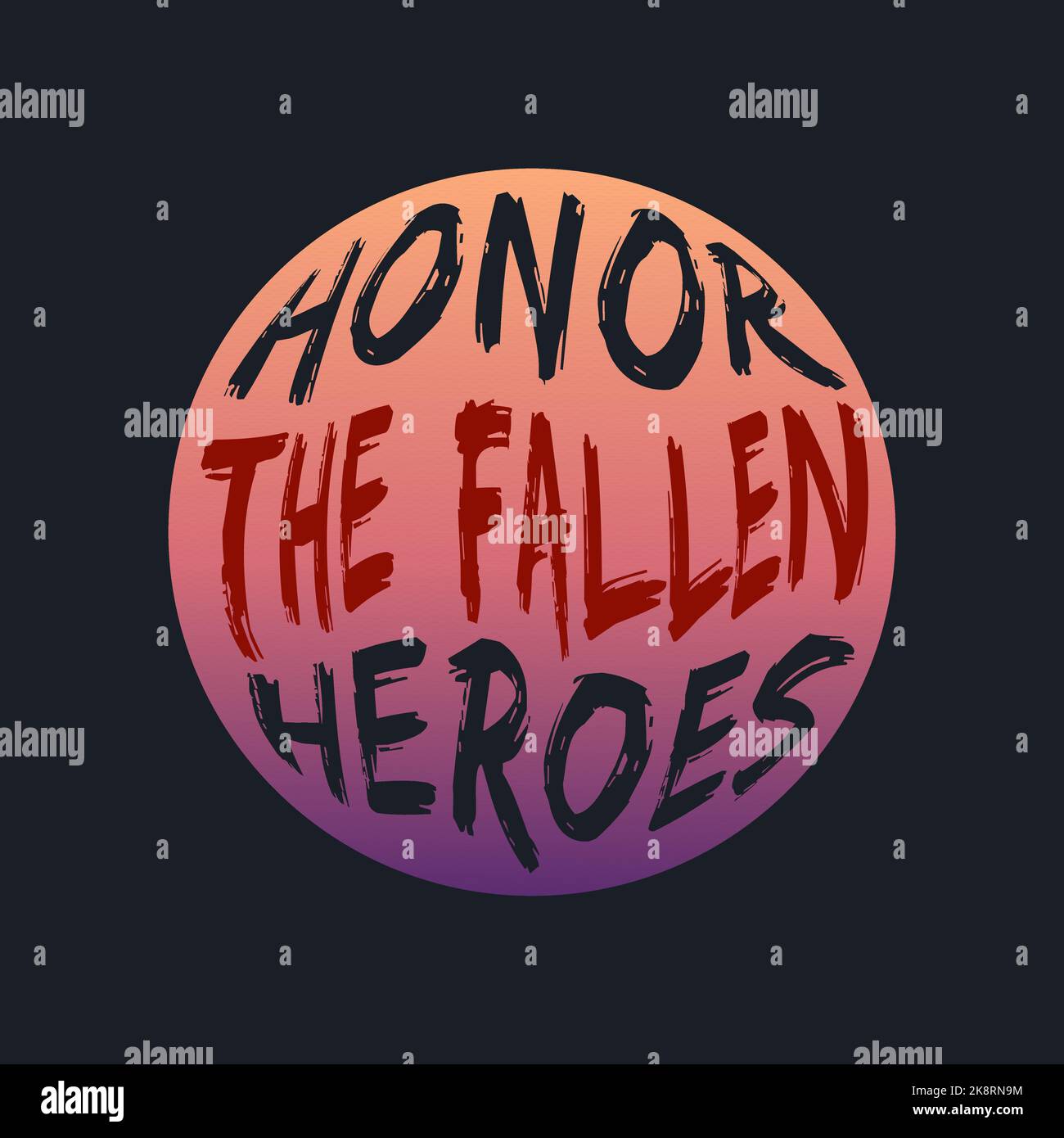 HONOR THE FALLEN HEROES, lettering typography design artwork. Editable, resizable, EPS 10 ...