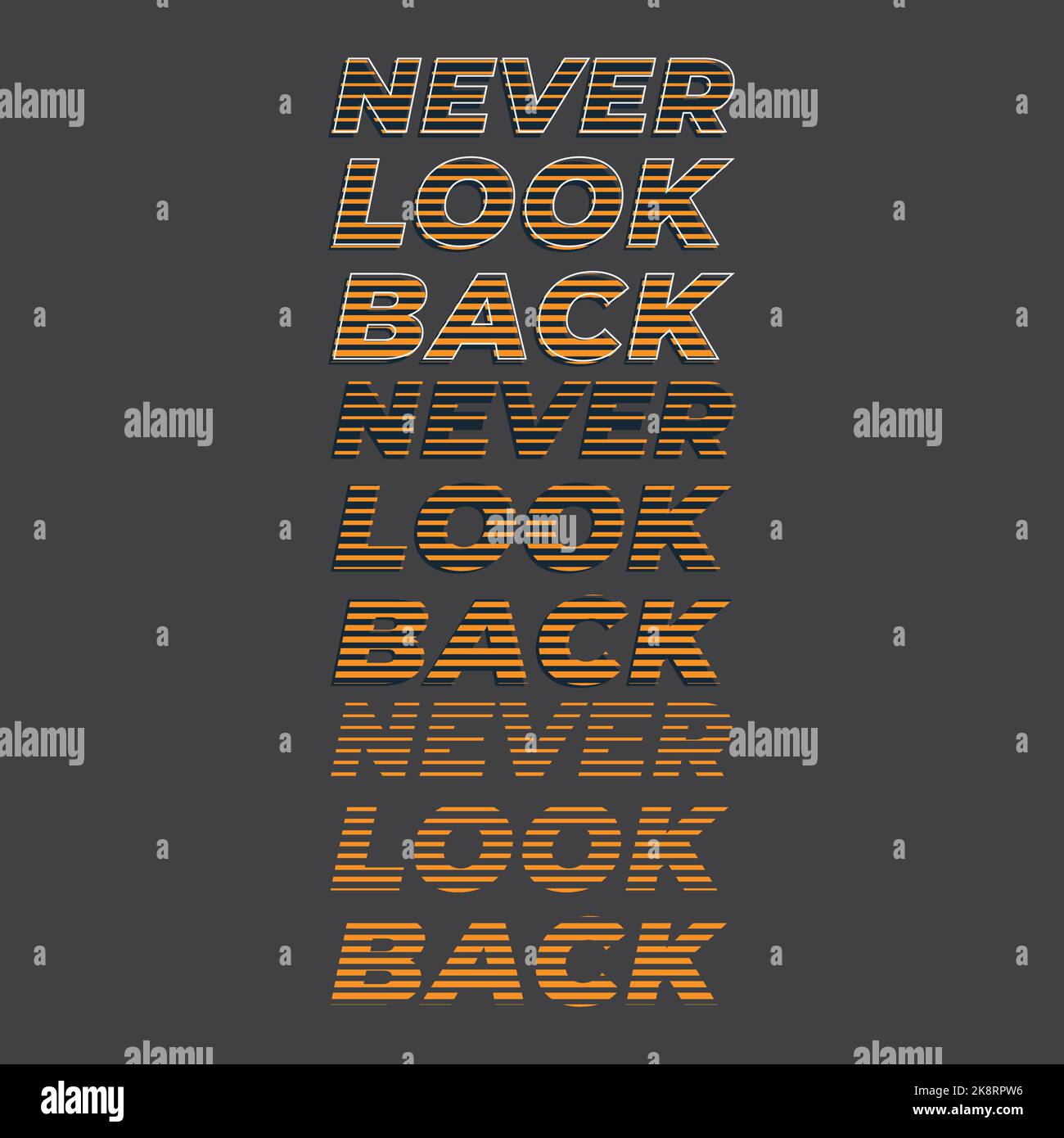 Never look back, halftone line letter typography design artwork ...