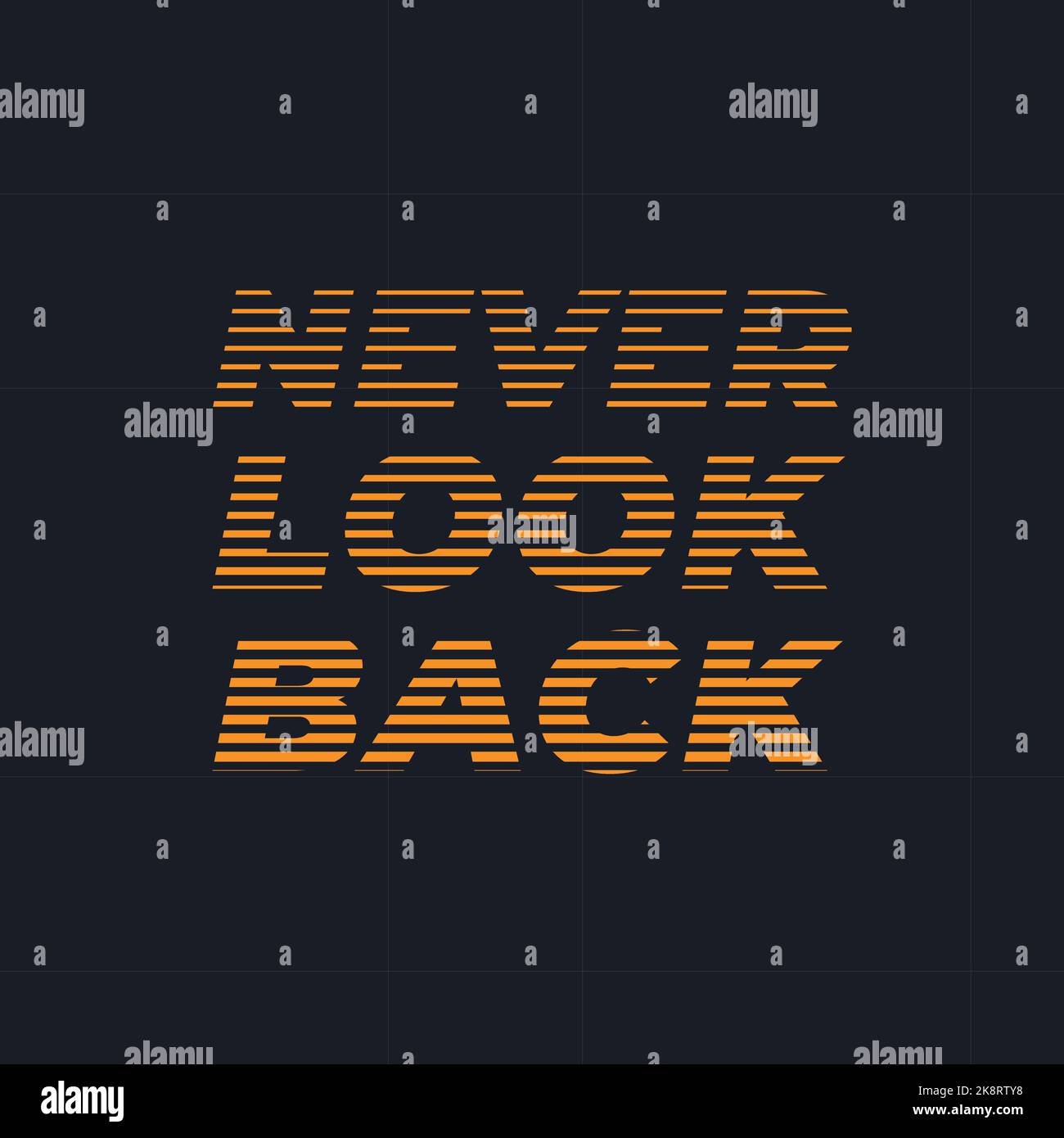 Never look back, halftone line letter typography design artwork ...