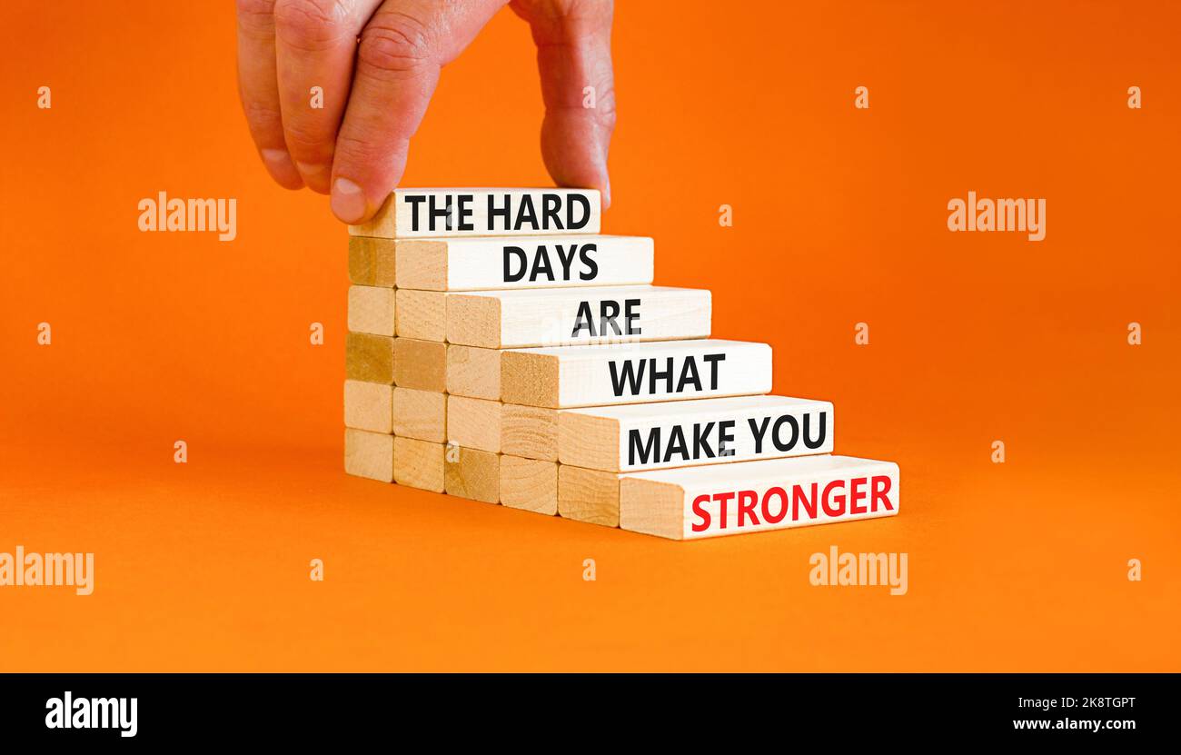 Support and be stronger symbol. Concept words The hard days are what ...