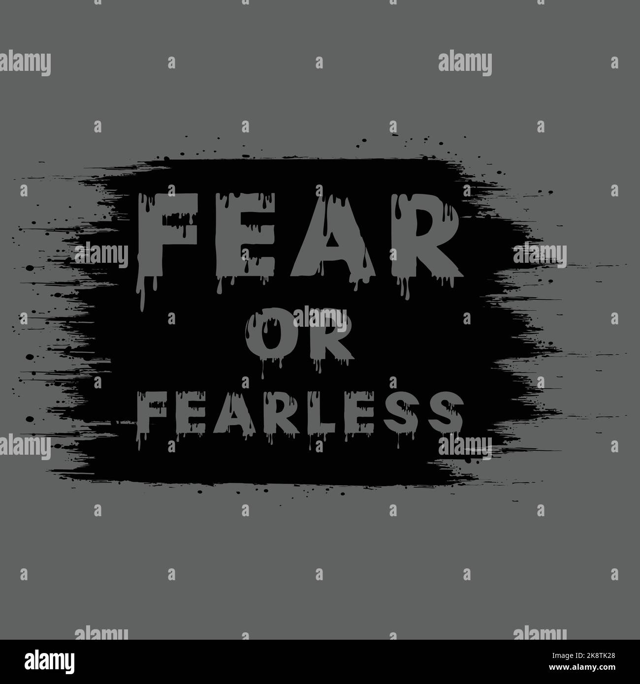 Fear or fearless typography text effect with paint texture background ...