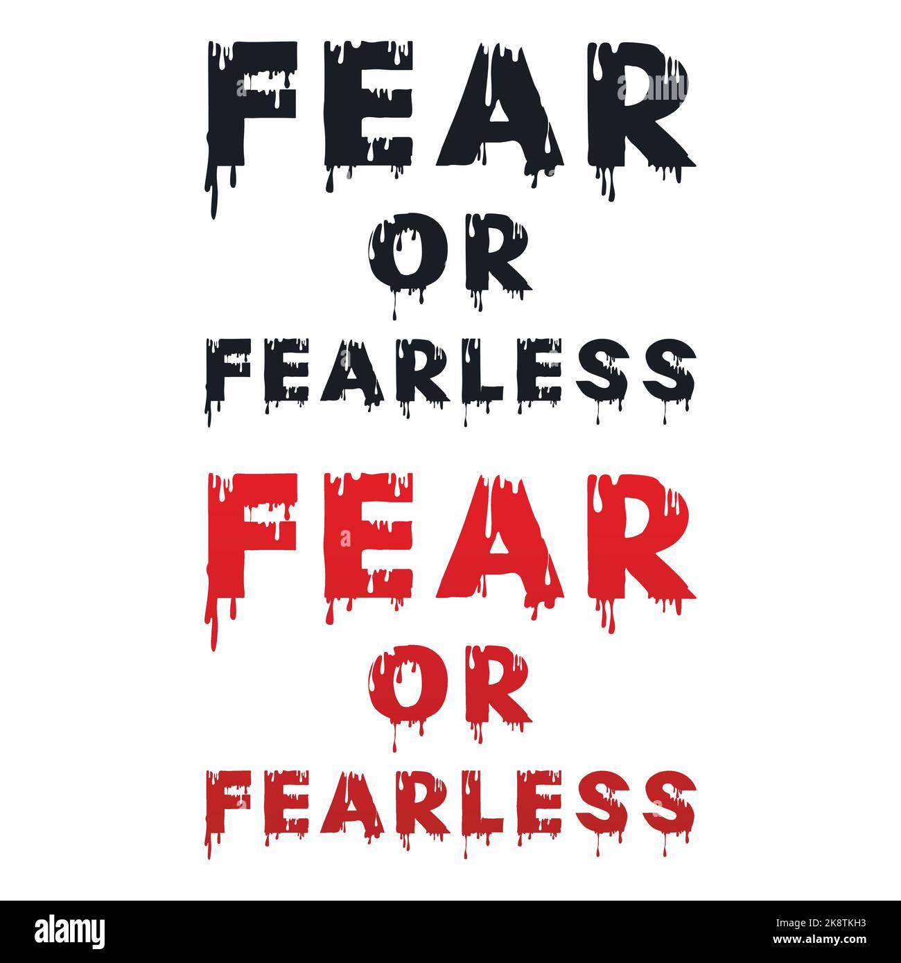 Fear or fearless typography text effect with paint texture background ...