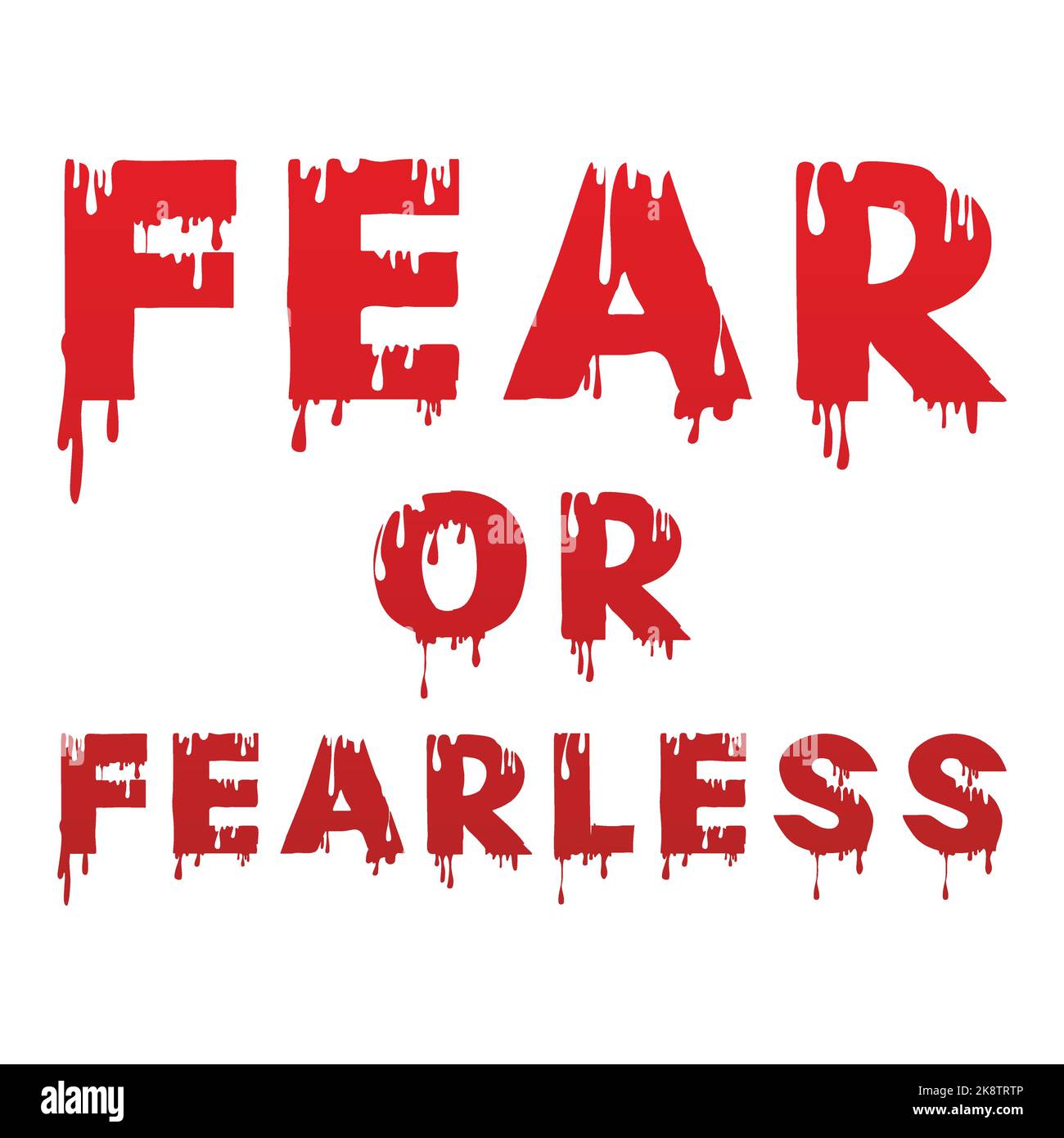 Fear or fearless typography text effect with paint texture background ...