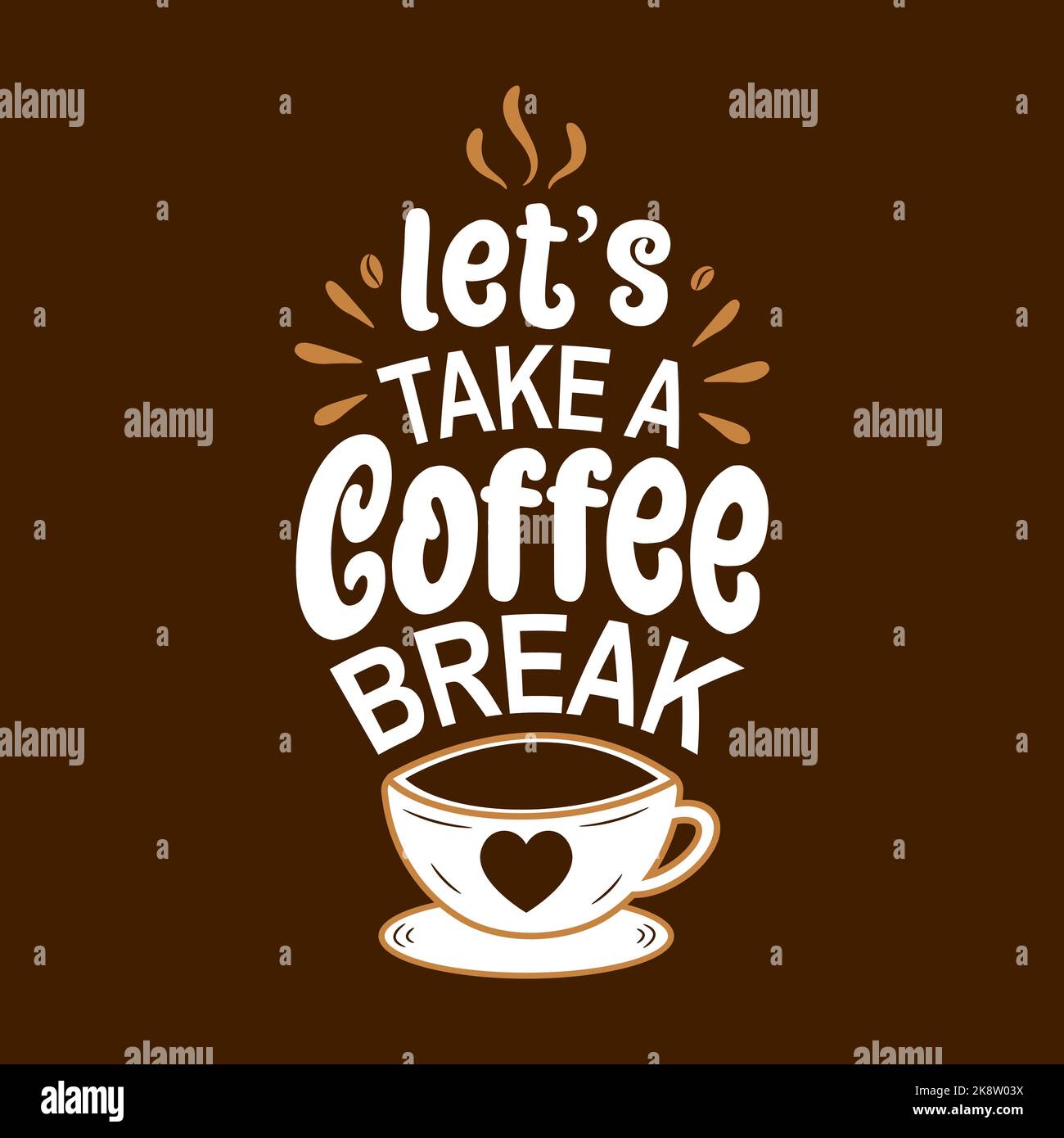 A typographic and calligraphic lettering "let's take a coffee break" on ...
