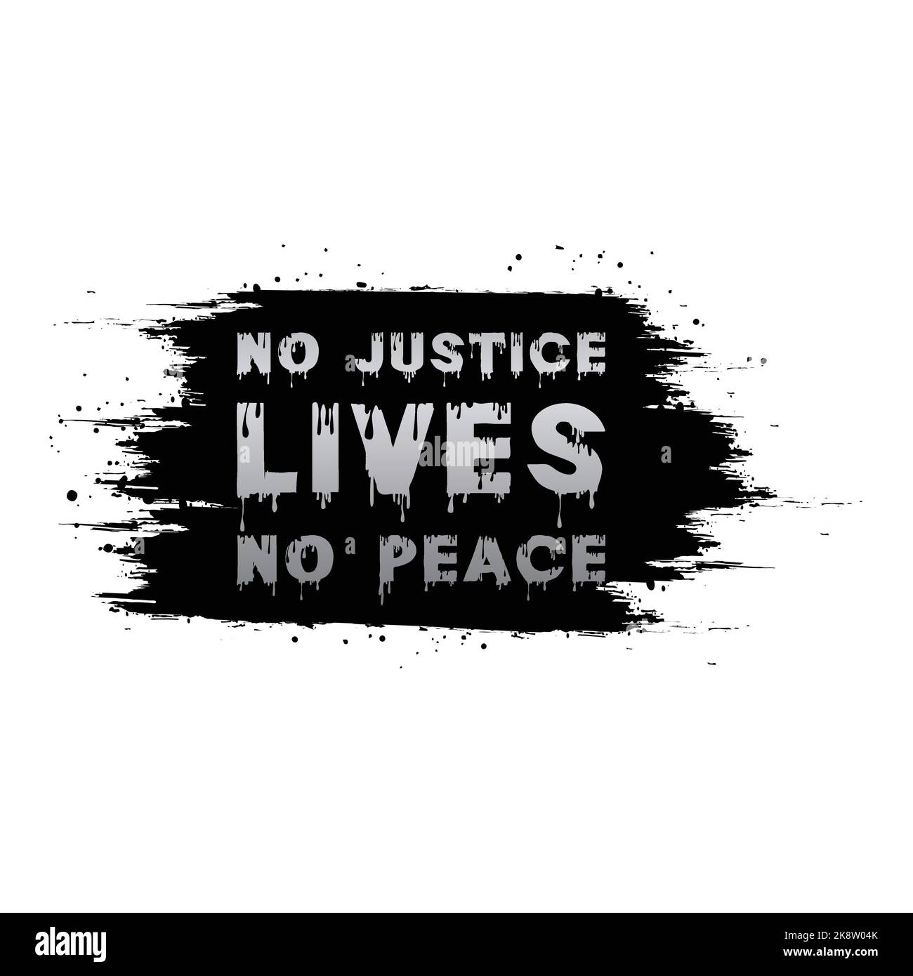 No justice lives no peace. Typography text effect with paint texture ...