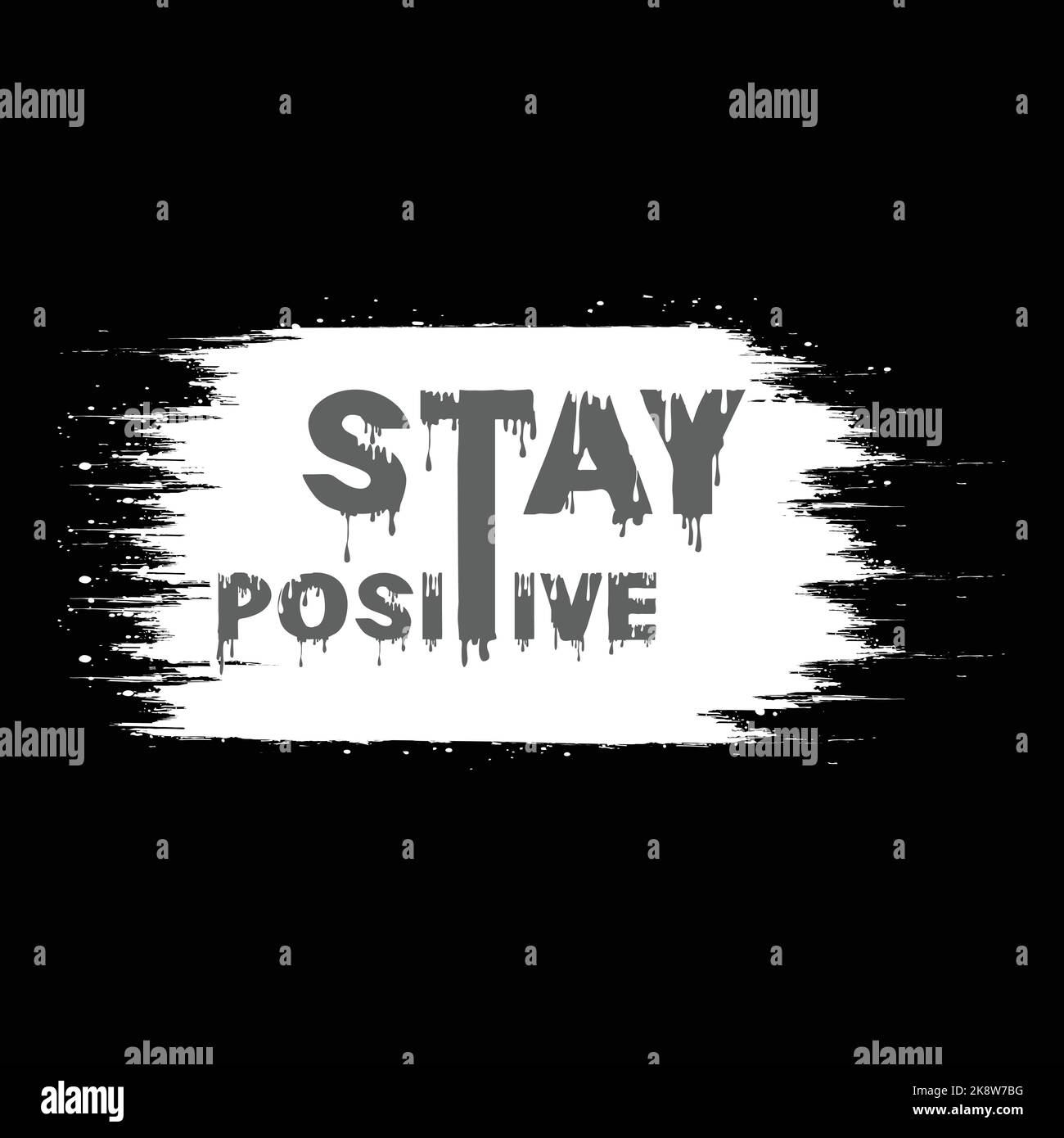 Stay positive typography text effect with paint texture background. EPS ...