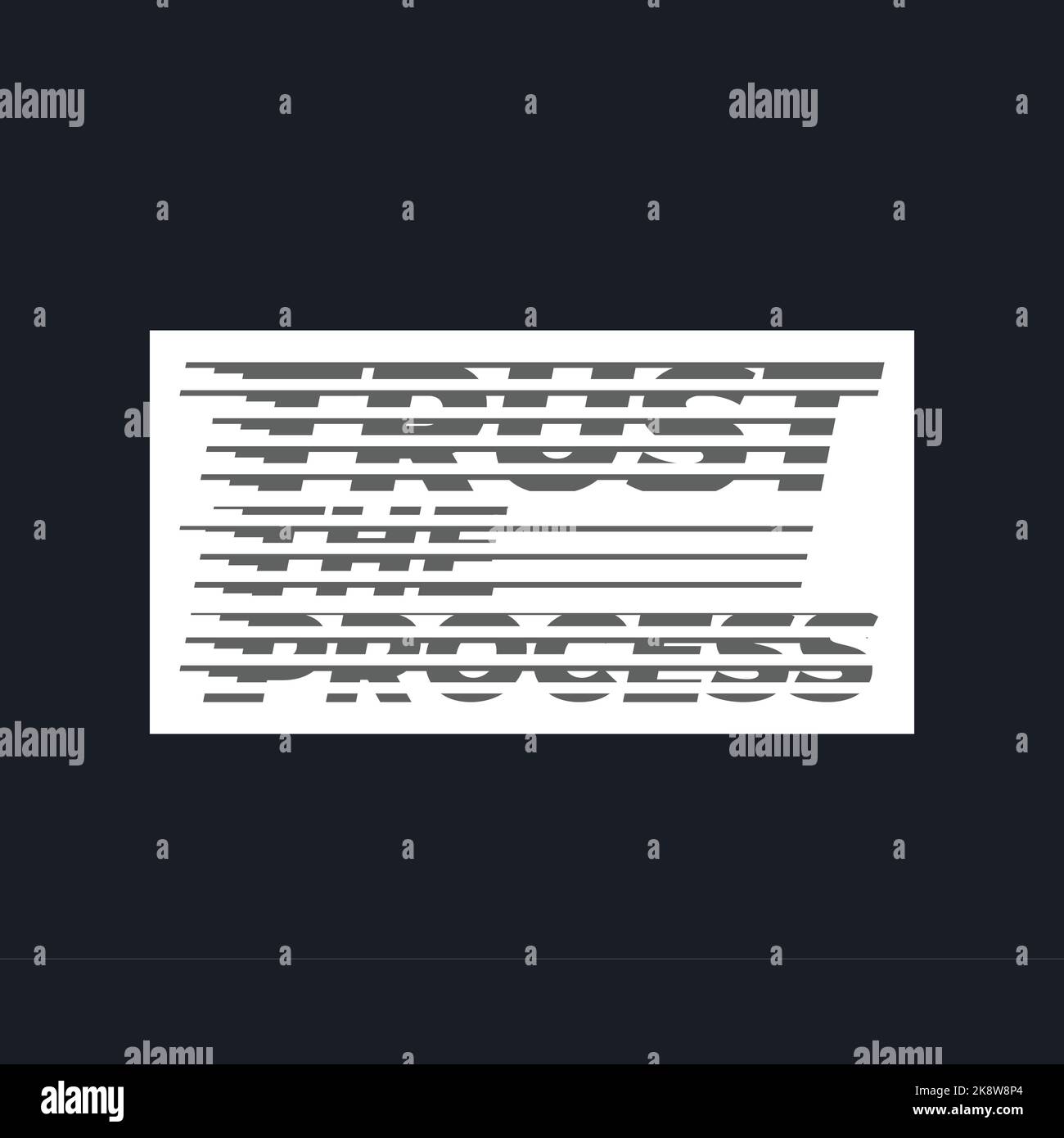 Trust the process, halftone line letter typography effect design artwork. Editable, resizable ...
