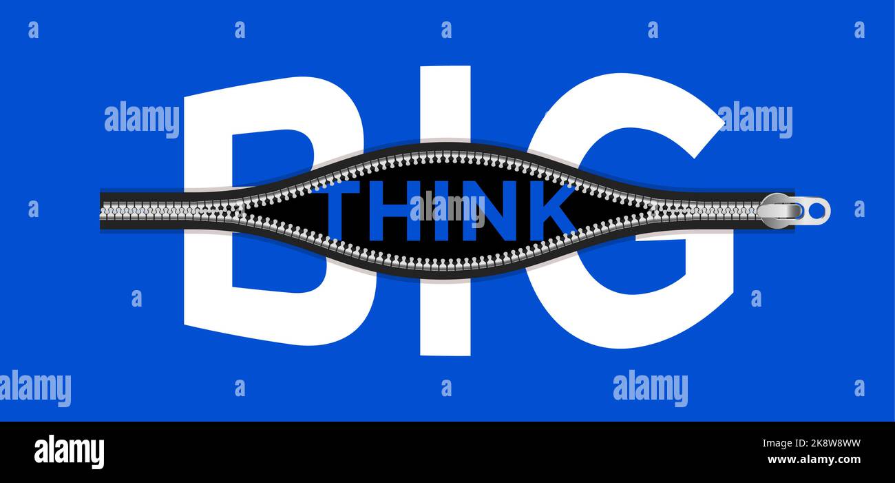 Think big. Open zipper concept with text. Vector illustration Stock ...