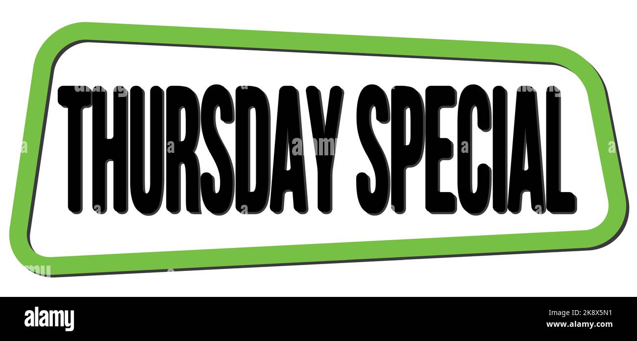 THURSDAY SPECIAL text written on green-black trapeze stamp sign Stock ...