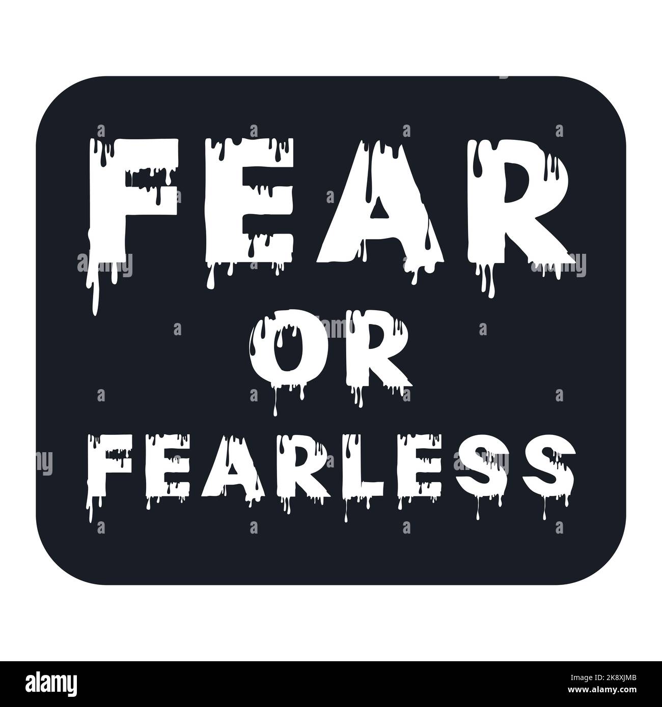 Fear or fearless typography text effect with paint texture background ...