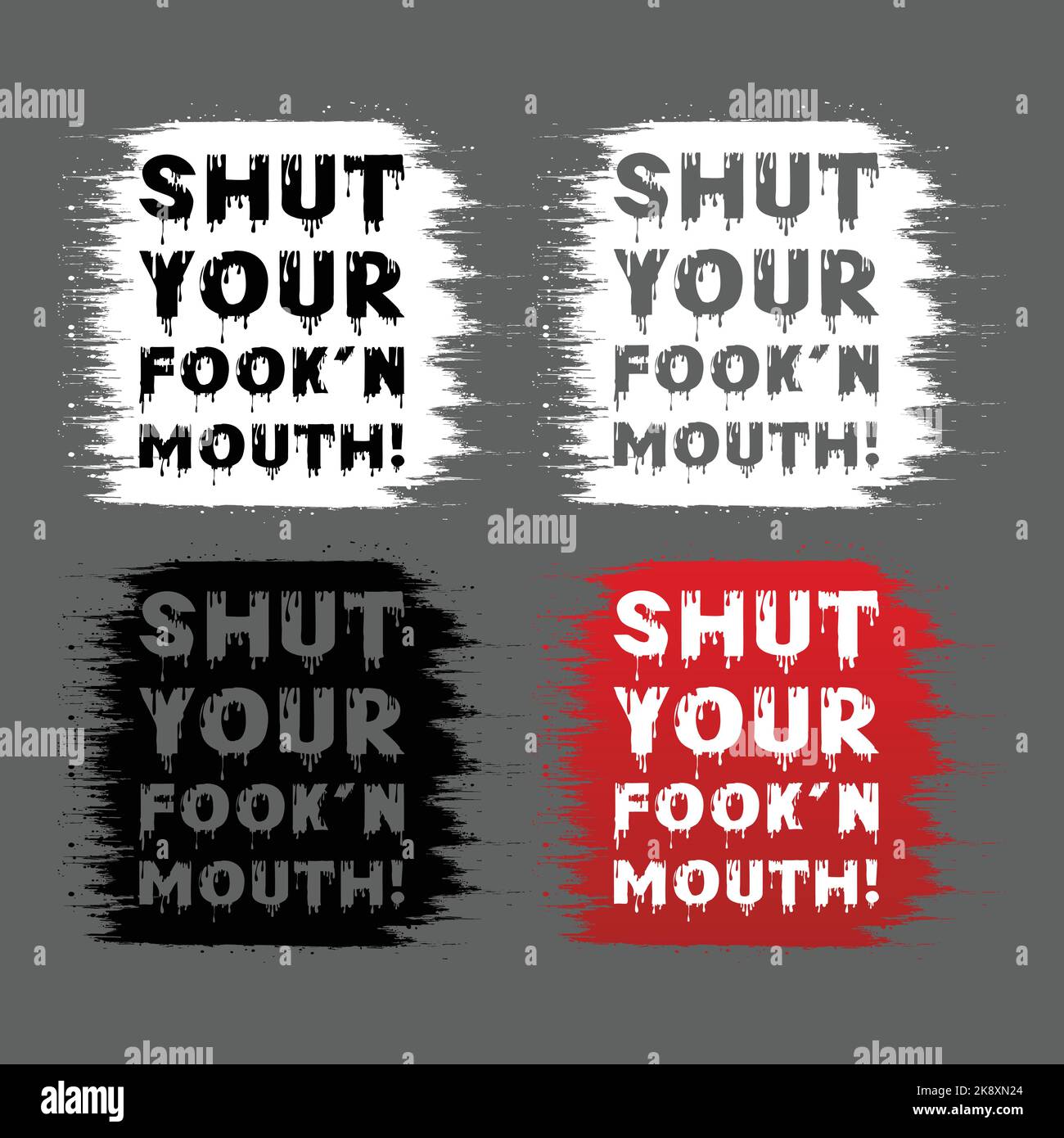 Shut your fook'n mouth typography text effect with paint texture ...