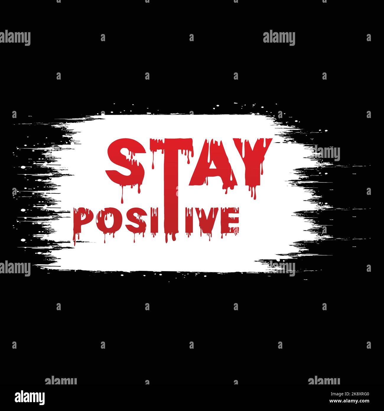 Stay positive typography text effect with paint texture background. EPS ...
