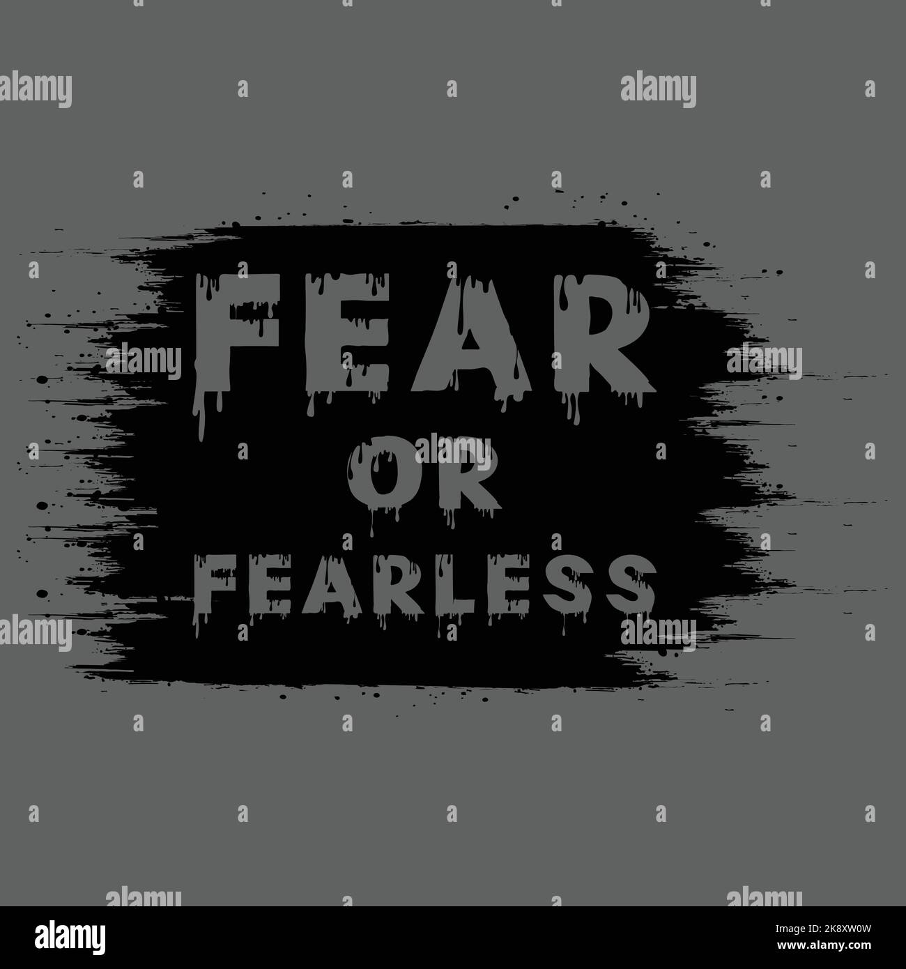 Fear or fearless typography text effect with paint texture background ...