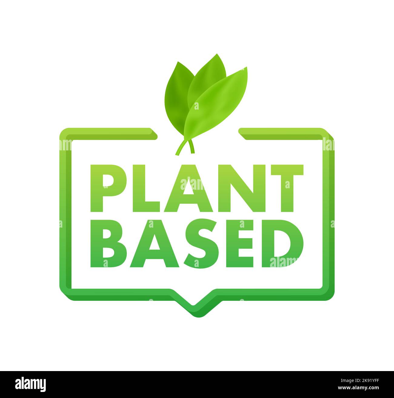 Plant based label. Flat simple vector icon. Healthy food poster. Fresh ...