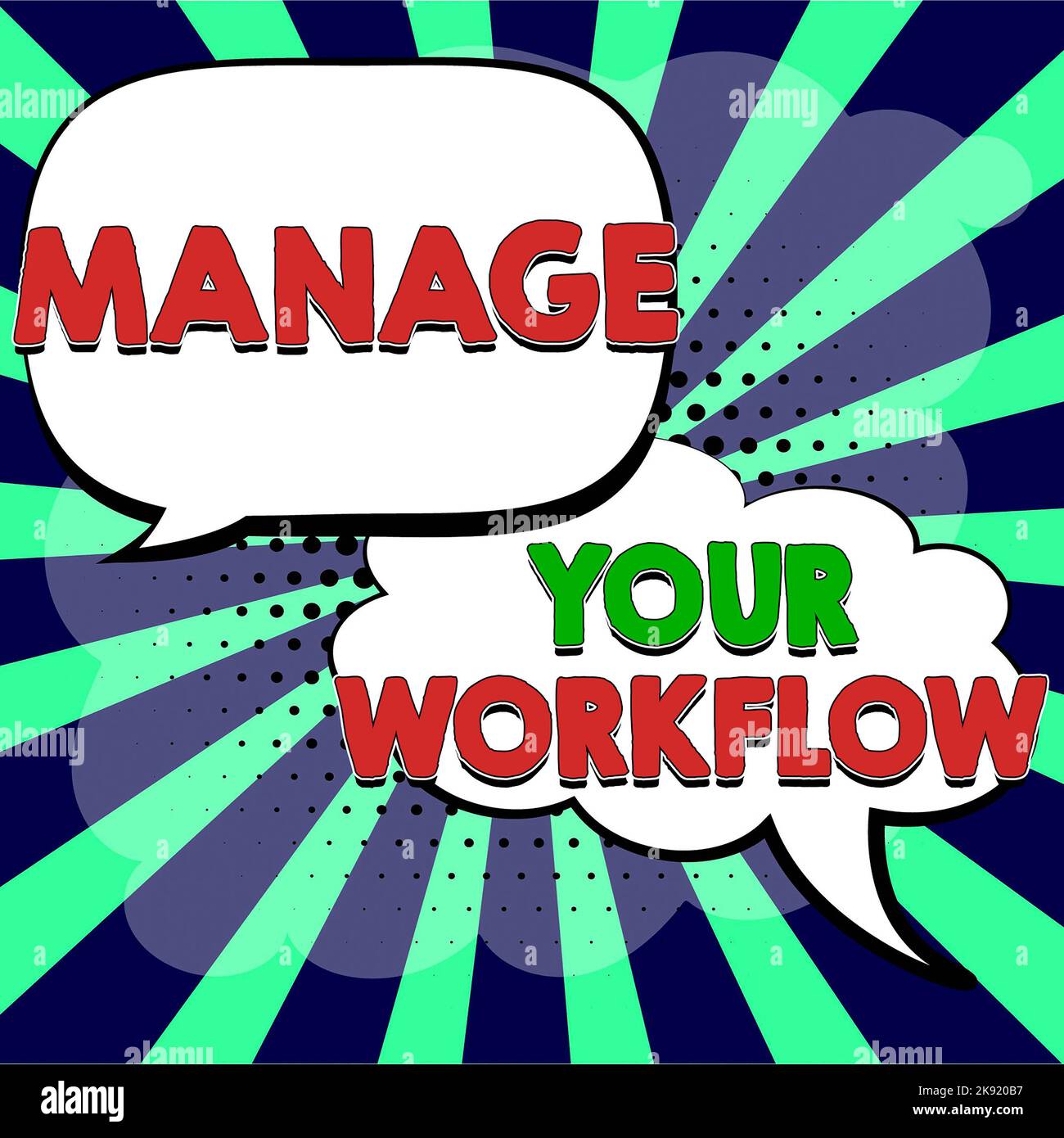 Sign Displaying Manage Your Workflow Internet Concept Workforce Organization And Management To