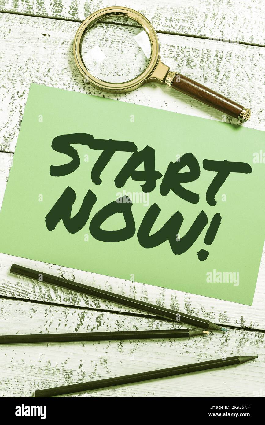 Conceptual display Start Now. Word Written on developing idea which ...